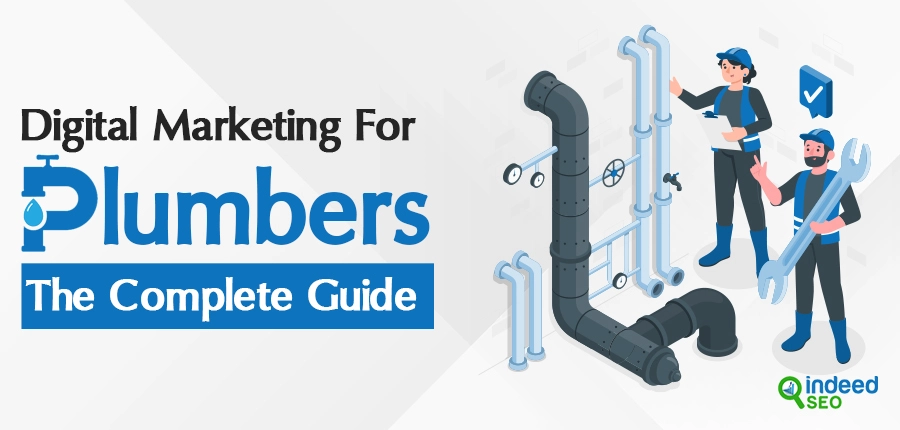 Digital Marketing For Plumbers | The Complete Guide