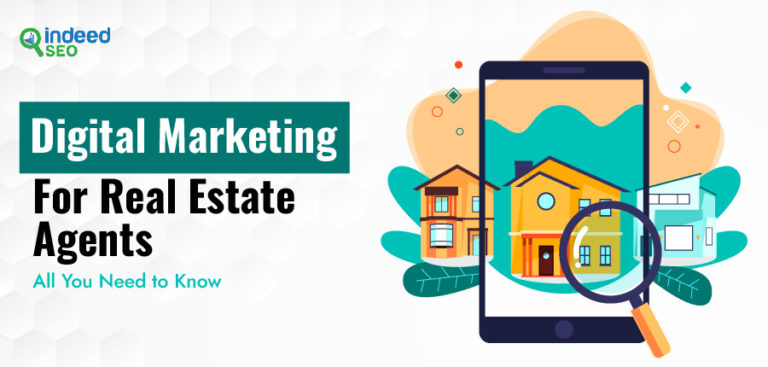 Digital Marketing For Real Estate Agents – All You Need to Know