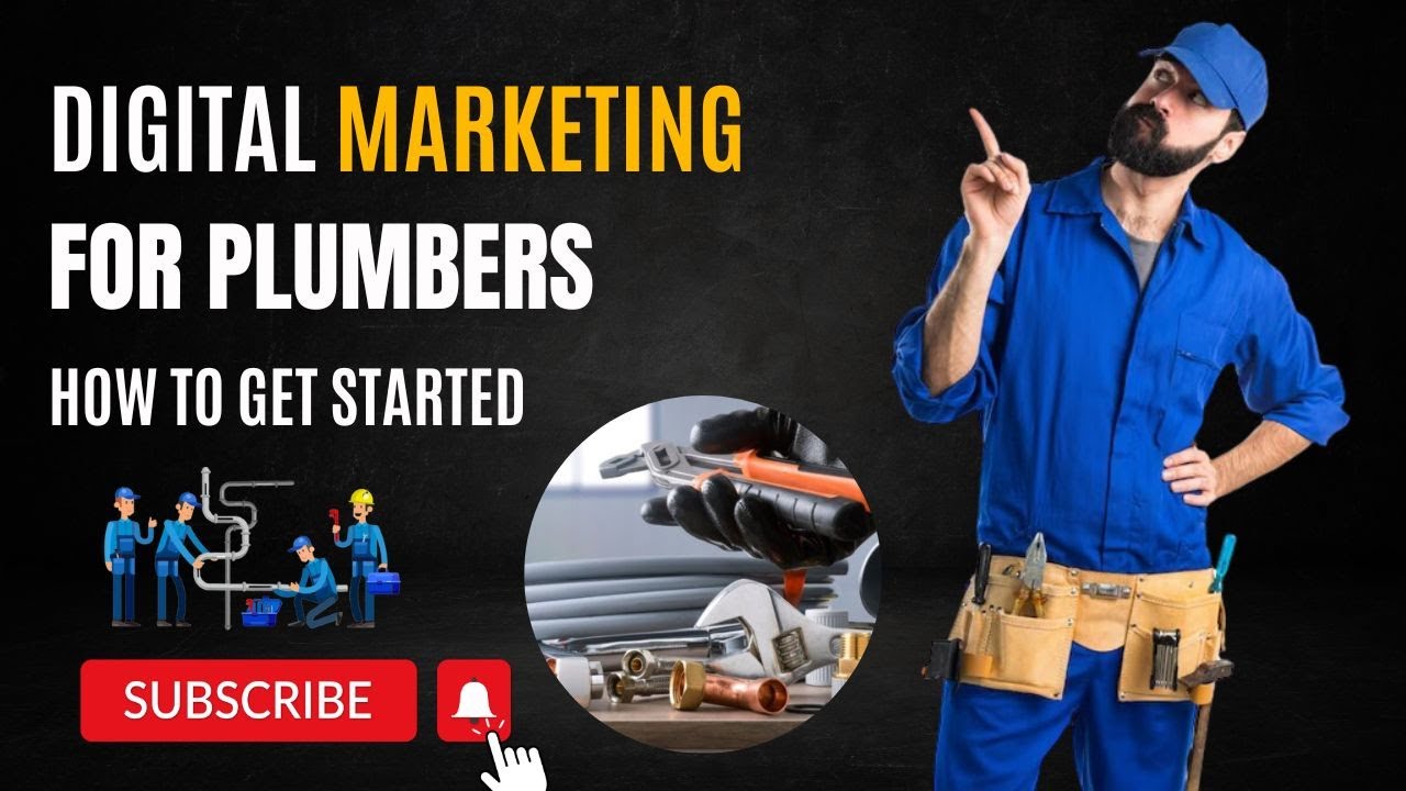 Digital Marketing for Plumbers: How to Get Started - Watch Video